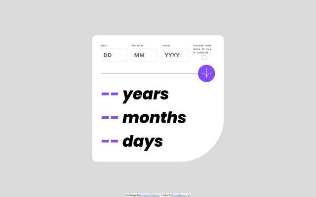 Frontend Mentor | Responsive Age Calculator App using CSS Flexbox, having last date coding ...
