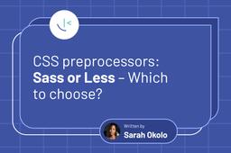 Frontend Mentor | CSS preprocessors: Sass or Less – Which to choose?